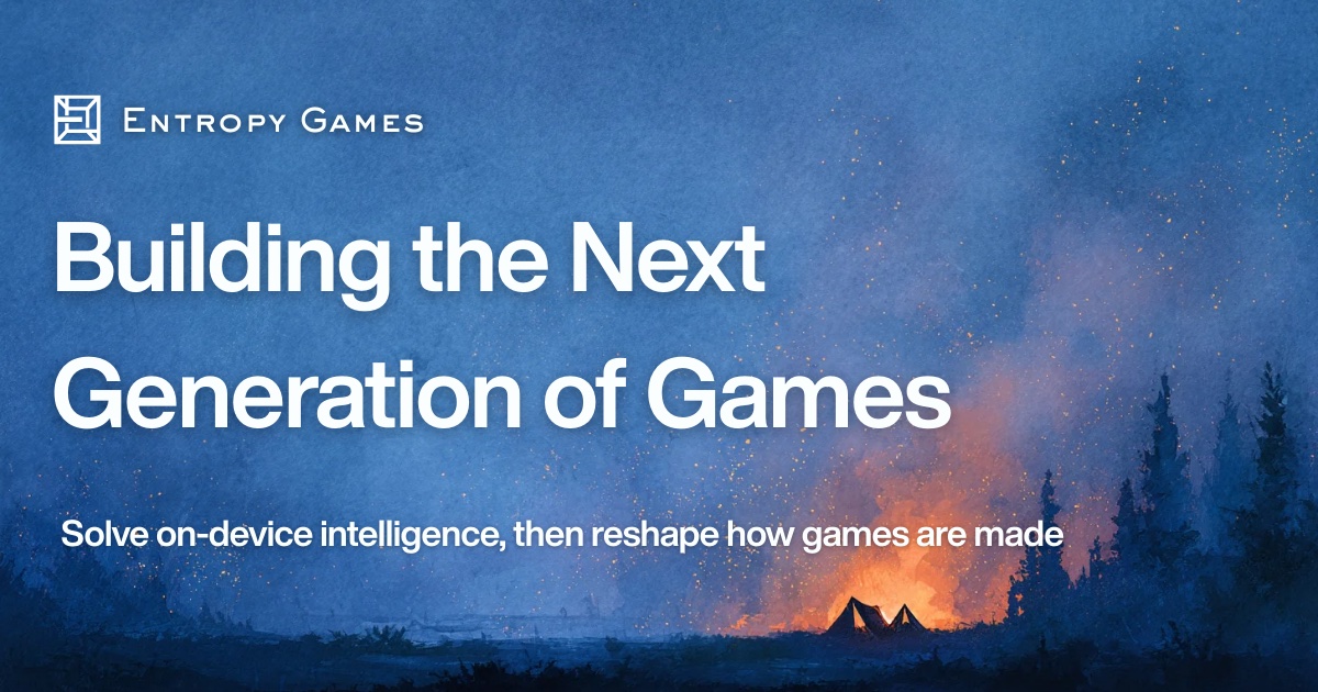 Building the Next Generation of Games | Entropy Games